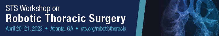 2023 STS Workshop on Robotic Thoracic Surgery | STS Learning Center